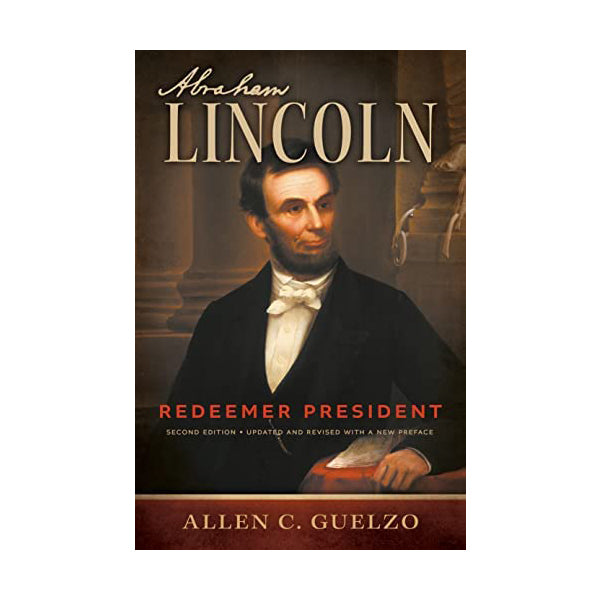 Abraham Lincoln, 2nd Edition: Redeemer President