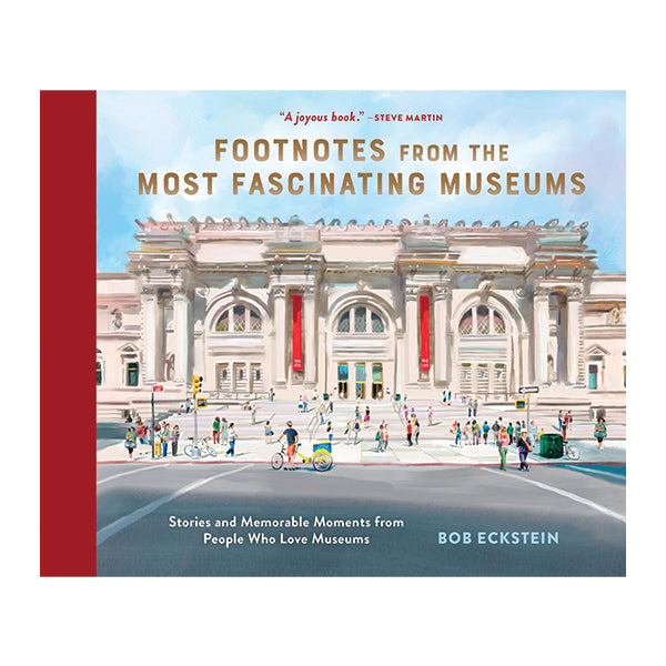 Footnotes from the Most Fascinating Museums